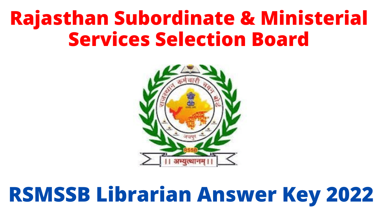 RSMSSB Librarian Answer Key 2022 | Rajasthan Librarian Answer Key 2022 ...