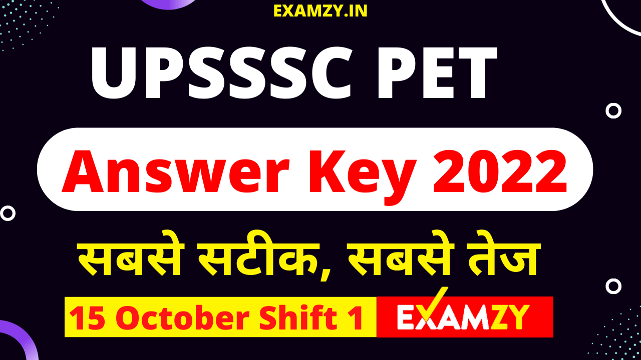 UPSSSC PET Official Answer Key 2022 15 Oct 2022 1st Shift | UP PET ...