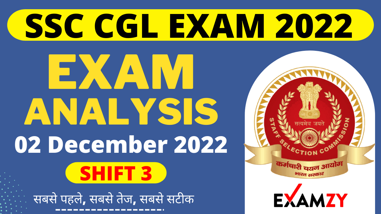 SSC CGL Exam Analysis 2 December 2022 Shift 3rd | SSC CGL Answer Key ...