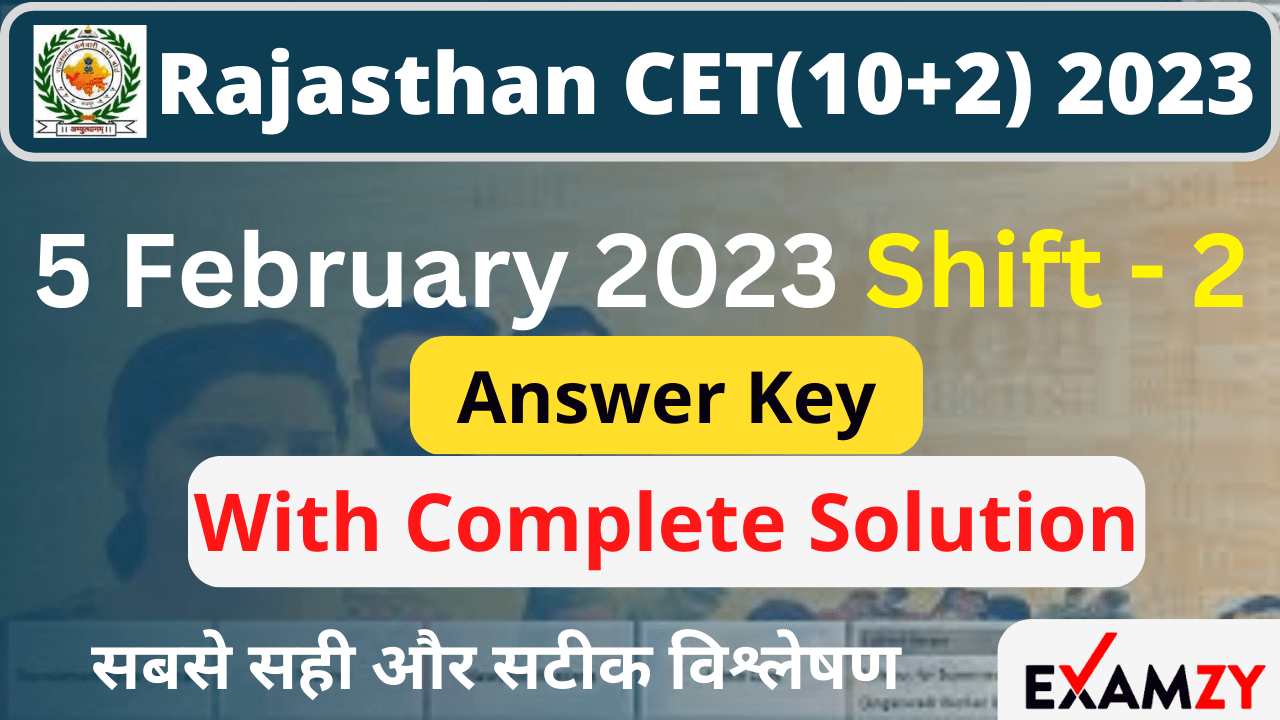 Rajasthan CET Answer Key 5 Feb 2023 Shift 2| Rajasthan CET 12th Level ...
