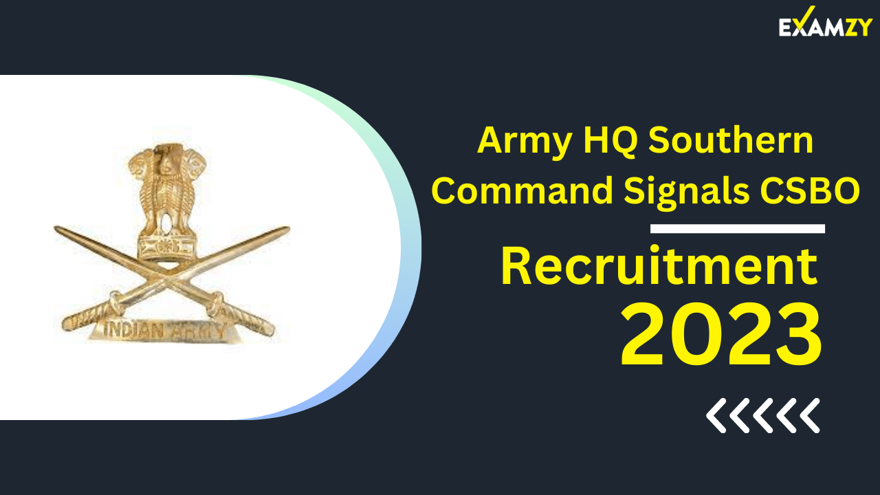 Army HQ Southern Command Signals CSBO Recruitment 2023 Notification and Application Form PDF ...