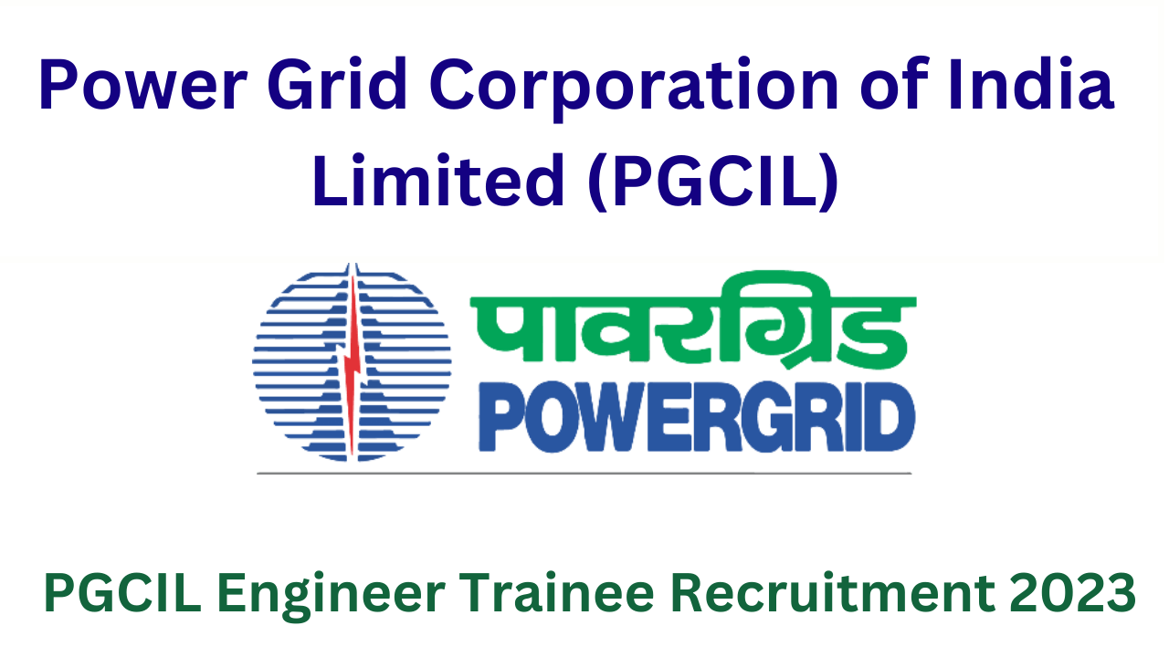 PGCIL Engineer Trainee Recruitment 2023 through GATE Notification OUT ...