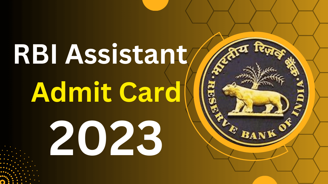 RBI Assistant Admit Card 2023: Prelims Exam Date OUT | EXAMZY