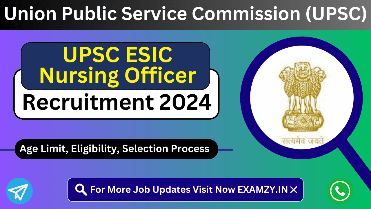 UPSC ESIC Nursing Officer Recruitment 2024 Notification Out, Apply ...