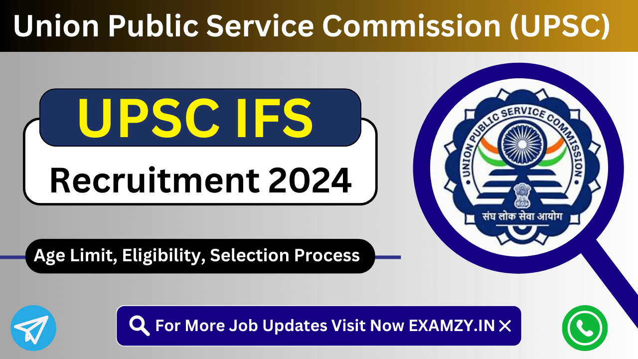 Upsc Ifs Recruitment 2024 Notification Out Apply Online Examzy
