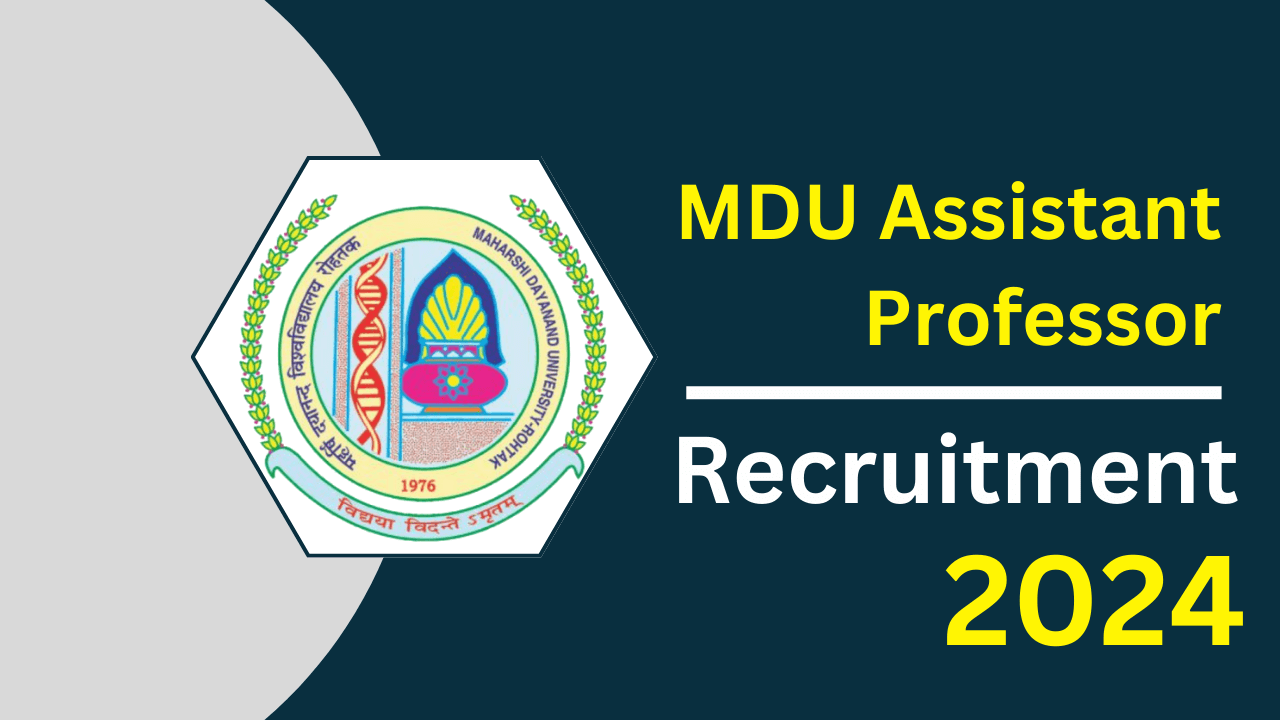 MDU Assistant Professor Recruitment 2024 Notification and Online ...