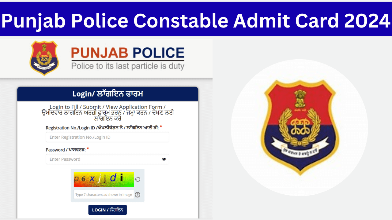 Punjab Police Constable Admit Card 2024: Exam Date Notice, Download ...