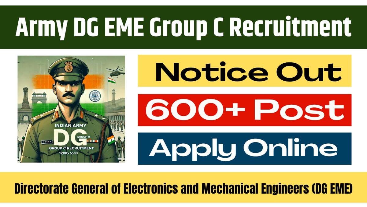 Army DG EME Group C Recruitment 2024: Notice Out For [ 625 Post ] Eligibility Details ...