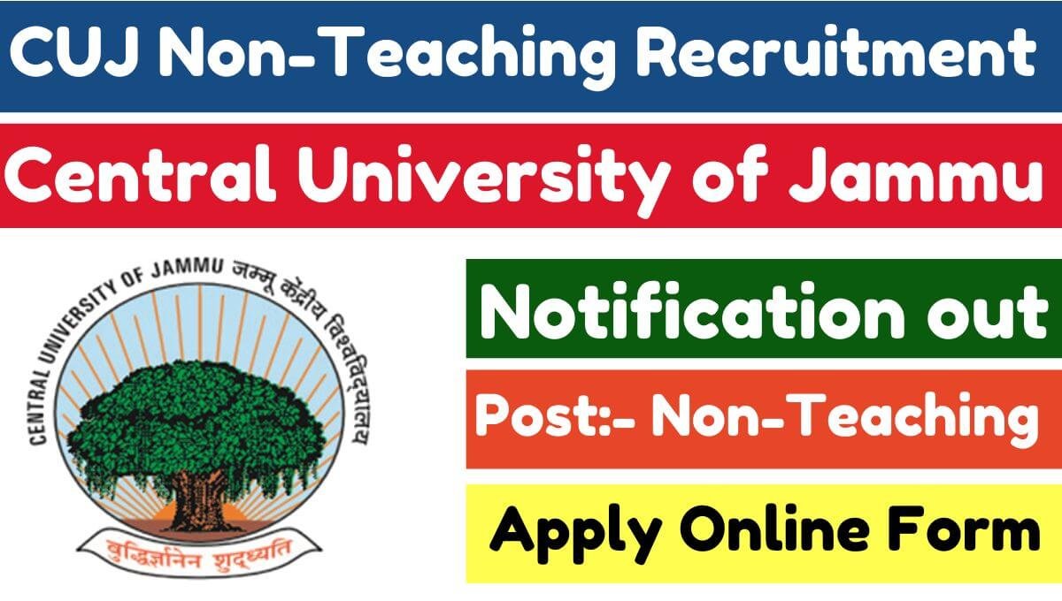 CUJ Non-Teaching Recruitment 2025: केंद्रीय विश्वविद्यालय में बंपर ...
