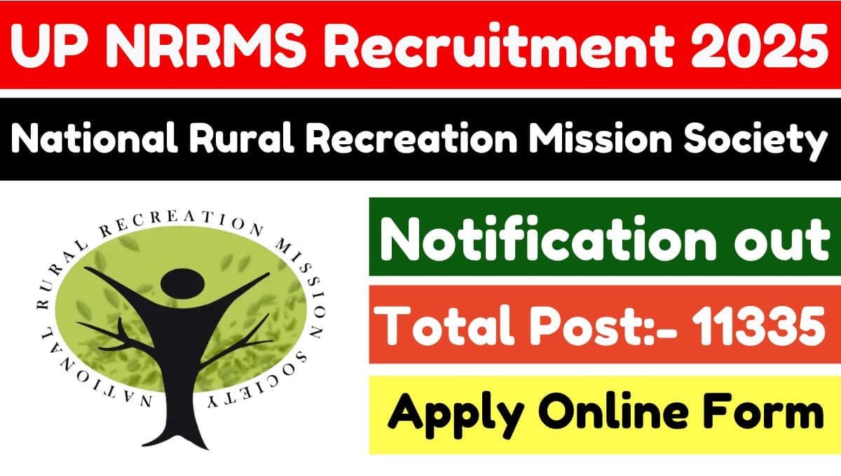 UP NRRMS Recruitment 2025: राष्ट्रीय ग्रामीण मनोरंजन मिशन सोसाइटी में ...