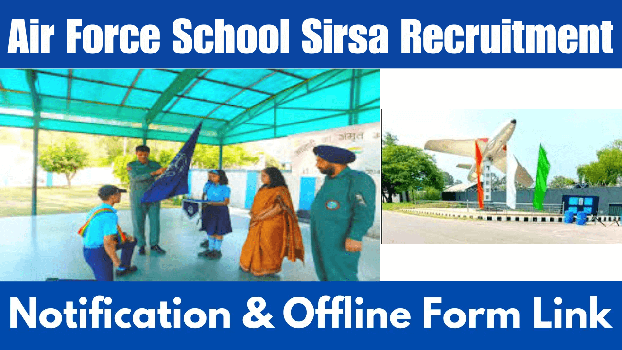 Air Force School Sirsa Recruitment 2025