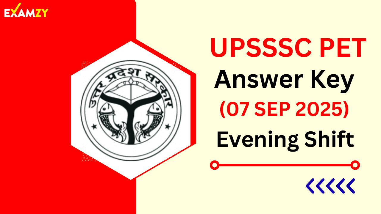 UPSSSC PET Answer Key 7 Sep 2025 Evening Shift | UPSSSC PET Answer Key ...
